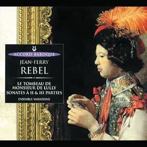 Le Tombeau De Monsieur De Lully by Jean-Fery Rebel: Amazon.co.uk: CDs ...