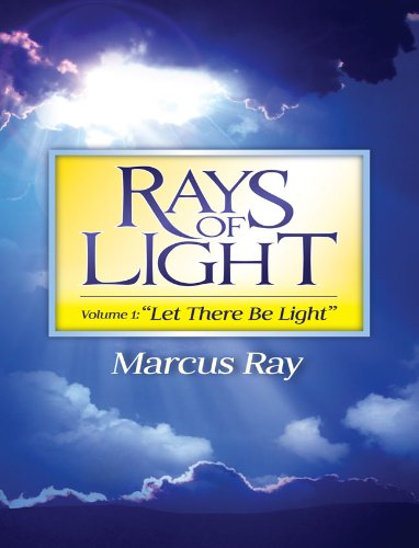 Rays of Light, Volume 1 "Let There Be Light" - Kindle edition by Ray ...
