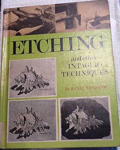 Etching and Other Intaglio Techniques: Banister, Manly: Amazon.com: Books