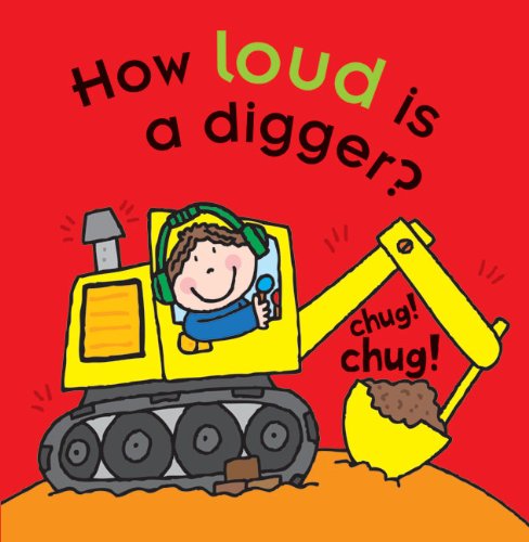 Amazon.com: How Loud Is a Digger? (Touch-and-Feel Little Learners ...