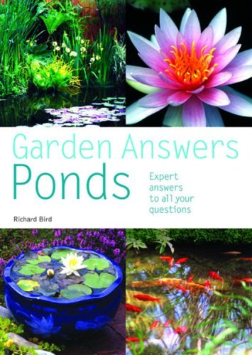 Garden Answers: Ponds: Expert Answers to All Your Questions (Garden ...