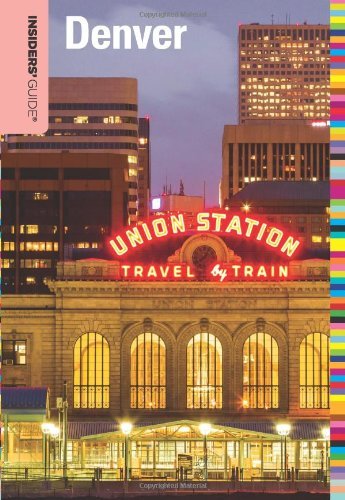 Amazon.com: Insiders' Guide® to Denver, 10th (Insiders' Guide Series ...