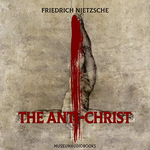 The Anti-Christ (Audio Download): Friedrich Nietzsche, Ellis Freeman ...