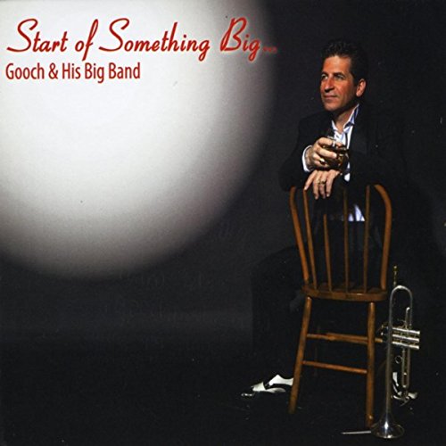 Amazon Music - Gooch & His Big BandのStart of Something Big... - Amazon ...