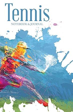 Tennis Notebook & Journal: 120-page Blank, Lined Writing Journal for ...