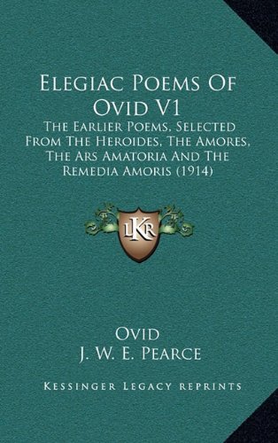 『Elegiac Poems of Ovid V1: The Earlier Poems, Selected from - 読書メーター