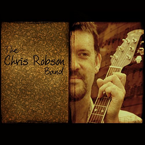 Écouter The Chris Robson Band par Chris Robson sur Amazon Music Unlimited