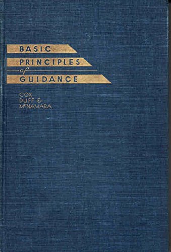 Basic Principles of Guidance: Cox, Phililp W. L.; Duff, John Carr ...