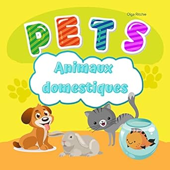 Pets Animaux domestiques: English-French Bilingual Book for Children ...