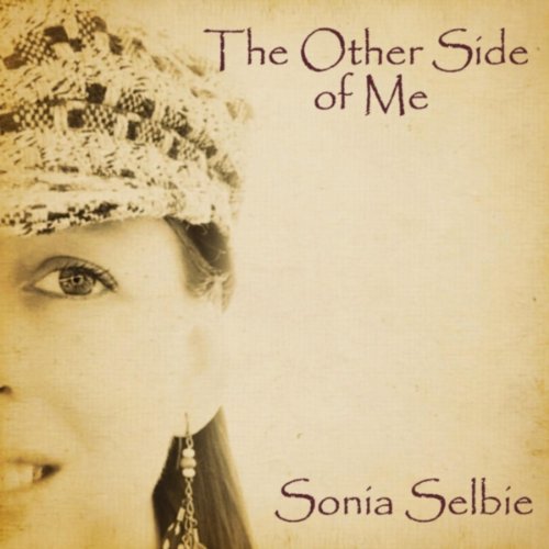 Amazon.com: The Other Side of Me : Sonia Selbie: Digital Music