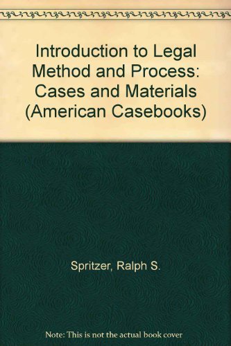 Berch, Berch and Spritzer's Introduction to Legal Method and Process ...