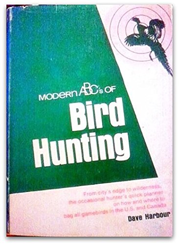 Modern ABC's of bird hunting: Books - Amazon.ca