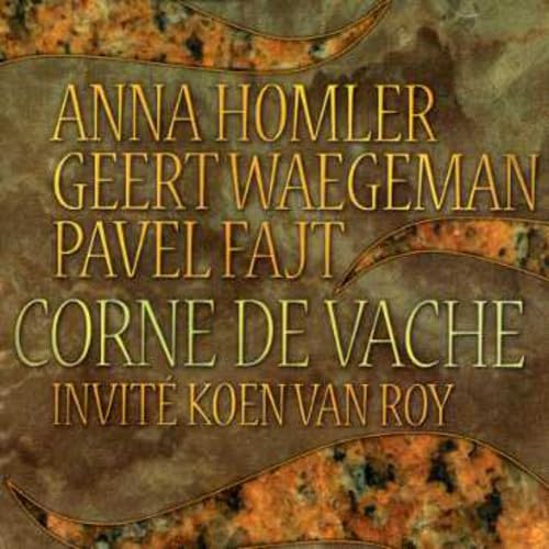 Amazon.com: Corne de Vache: 0777405004727: Geert Waegeman, Koen Van Roy ...