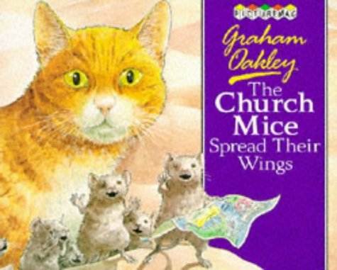 The Church Mice Spread Their Wings (Picturemac): Amazon.co.uk: Oakley ...