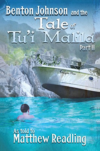 Benton Johnson and the Tale of Tu'i Malila, Part II eBook : Readling ...