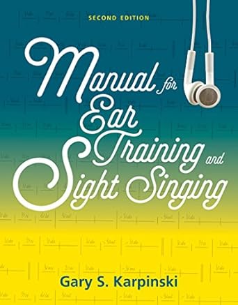 Manual for Ear Training and Sight Singing: Karpinski, Gary S ...