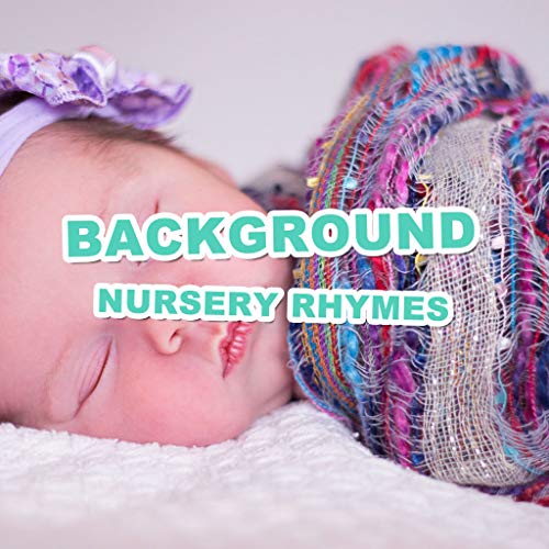 Amazon.com: #12 Background Nursery Rhymes : Lullaby Babies, Baby Music ...
