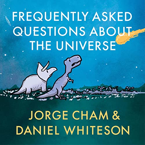 Frequently Asked Questions About the Universe (Audio Download): Daniel ...