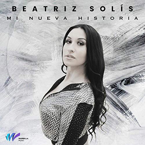 Reproducir MI NUEVA HISTORIA de Beatriz Solis en Amazon Music