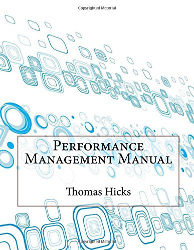 Performance Management Manual: Hicks, Thomas A, London College of ...