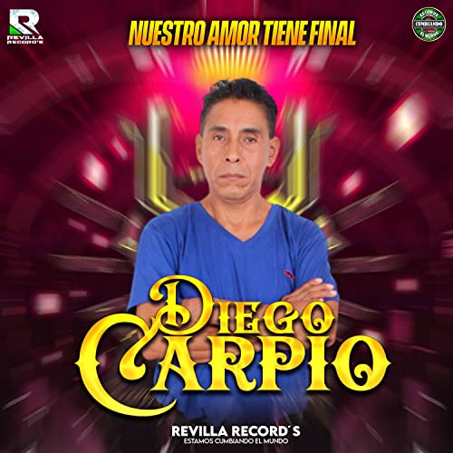 Écouter Nuestro Amor Tiene Final par Diego Carpio sur Amazon Music Unlimited