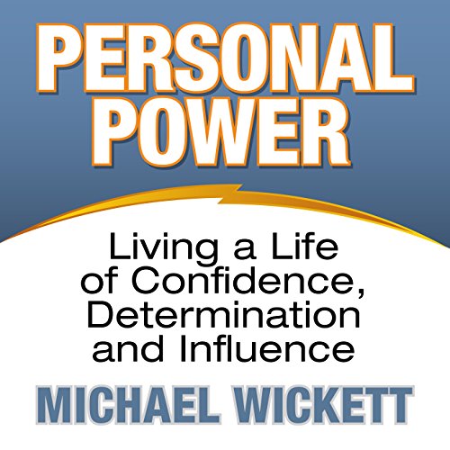 Personal Power: Living a Life of Confidence, Determination and Influence (Audio Download ...