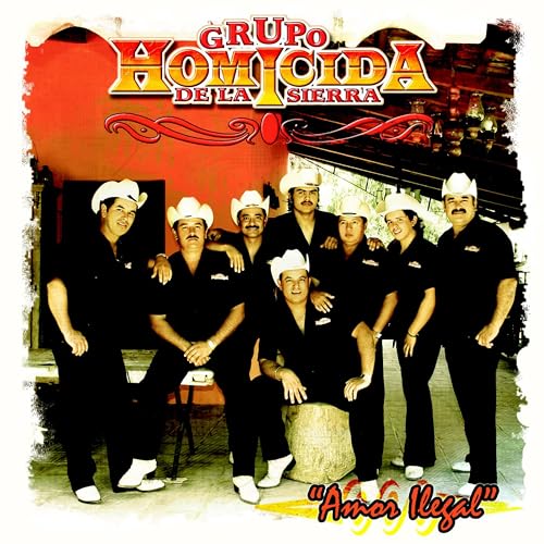 Spiele Amor Ilegal von Grupo Homicida De La Sierra auf Amazon Music ab