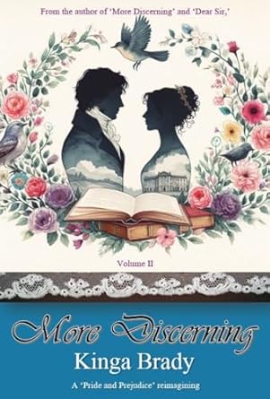 Amazon.com: More Discerning - Volume II: A Pride and Prejudice variation novel eBook : Brady ...