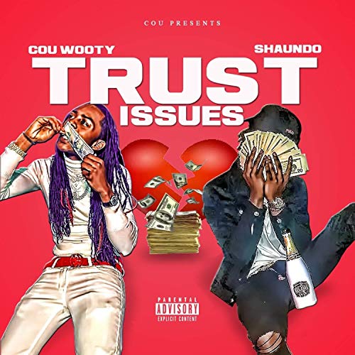 Trust Issues by Shaundo & Cou Wooty on Amazon Music - Amazon.com
