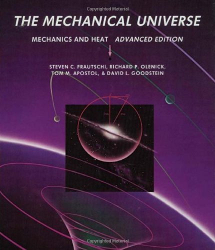 Amazon | The Mechanical Universe: Mechanics and Heat, Advanced Edition ...