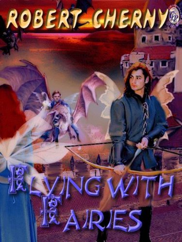 Amazon.com: Flying With Fairies eBook : Cherney, Robert: Kindle Store