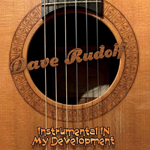 Amazon.com: Instrumental in My Development : Dave Rudolf: Digital Music
