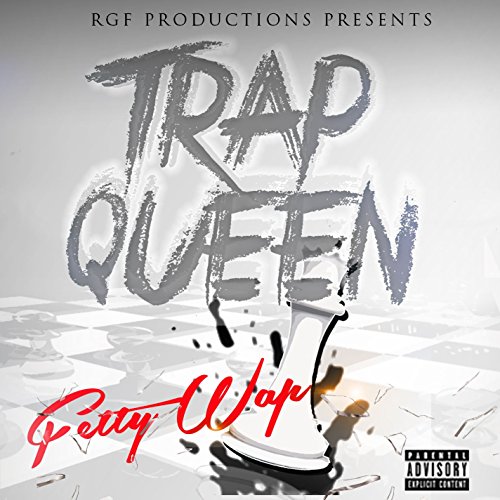 Trap Queen [Explicit] song by Fetty Wap from Trap Queen [Explicit] on ...