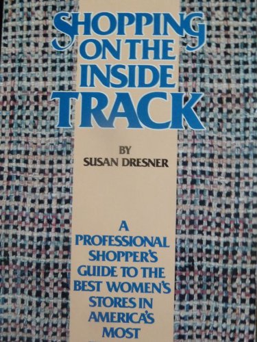 Amazon.com: Shopping on the Inside Track: A Professional Shopper's ...