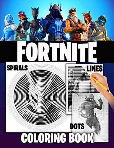 『Fortnite Dots Lines Spirals Coloring Book: Great Activity Book For ...