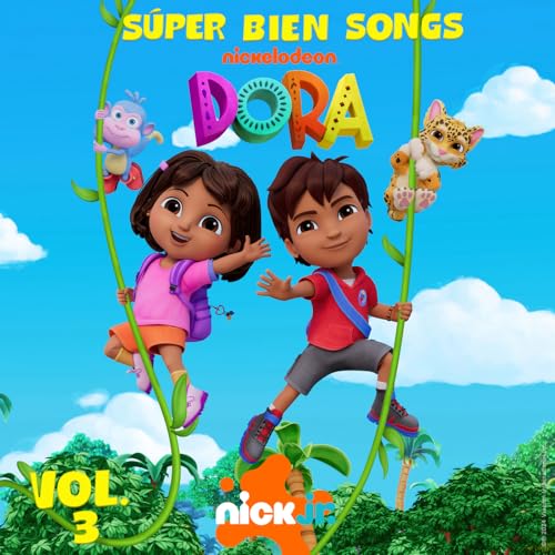Spiele DORA Súper Bien Songs (Vol. 3) von Dora The Explorer & Nick JR ...