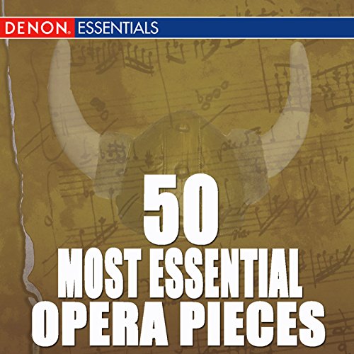 Play 50 Most Essential Opera Pieces by VARIOUS ARTISTS on Amazon Music