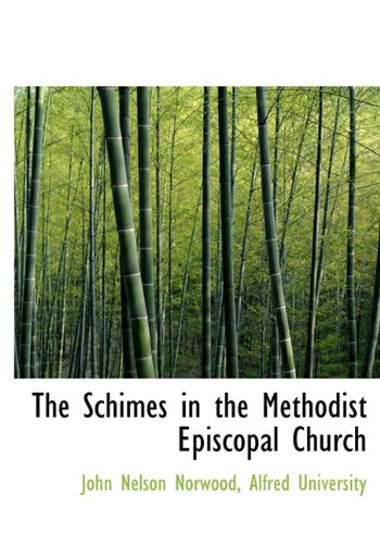 Amazon | The Schimes in the Methodist Episcopal Church | Norwood, John ...