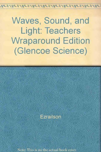 Buy Waves, Sound, and Light: Teachers Wraparound Edition (Glencoe ...