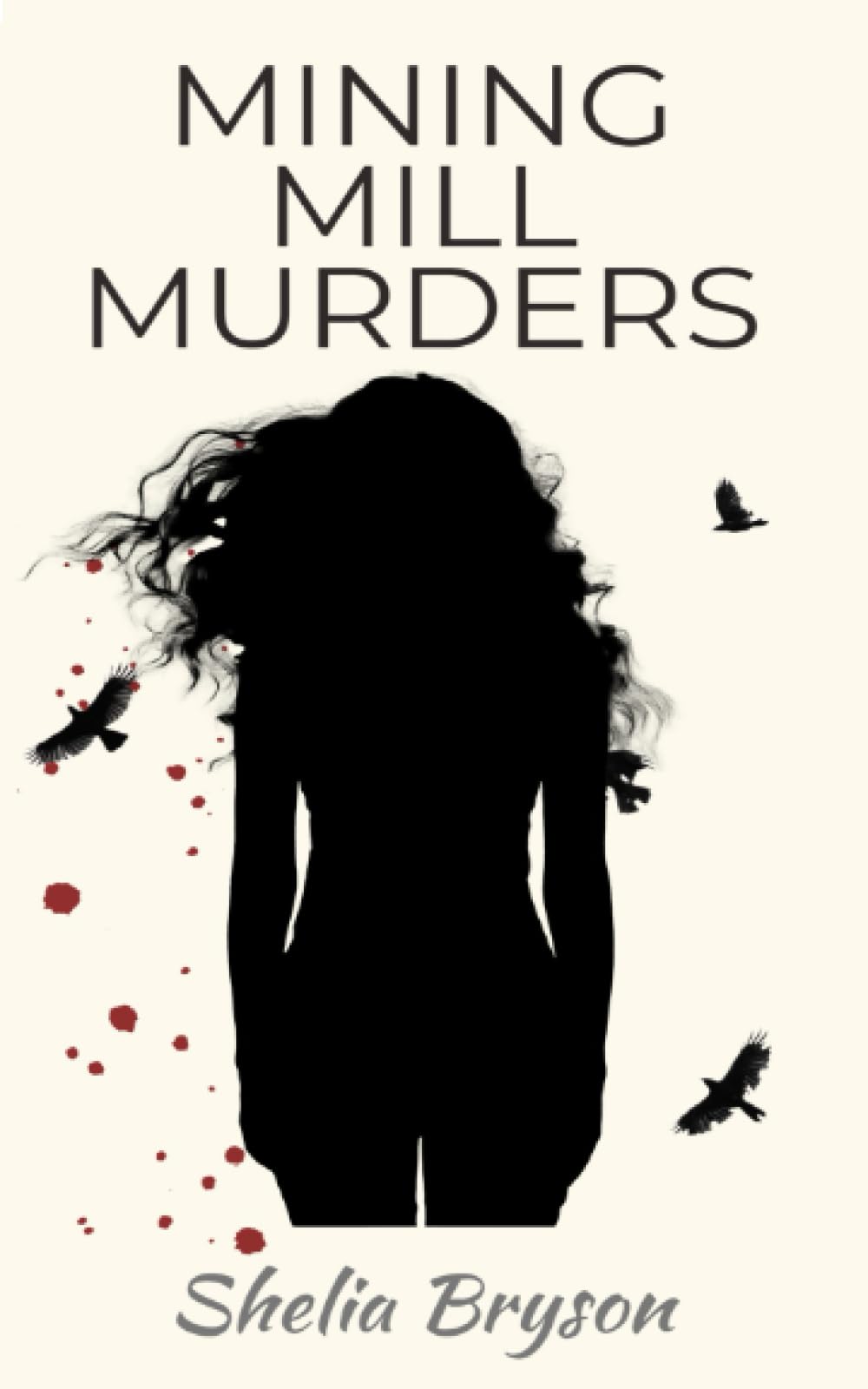 Amazon.com: Mining Mill Murders: 9798218264956: Bryson, Shelia: Books