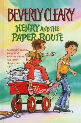 Henry and the Paper Route (Henry Huggins): Beverly Cleary ...