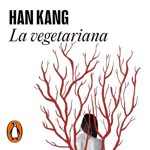 La vegetariana [The Vegetarian] (Audio Download): Han Kang, Sunme Yoon ...