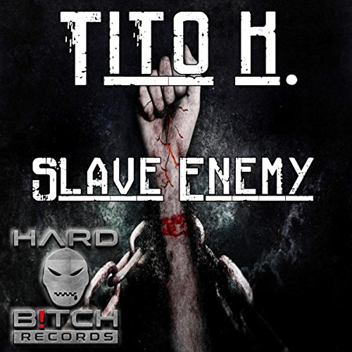 Play Slave Enemy by Tito K. on Amazon Music