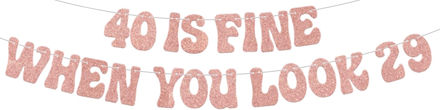 Amazon.com: 40 is Fine When You Look 29 Banner, Happy 40th Birthday ...