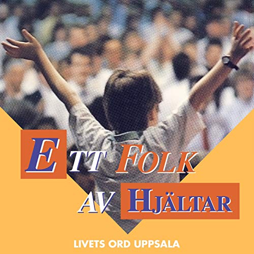 Play Ett folk av hjältar by Livets Ord Worship on Amazon Music