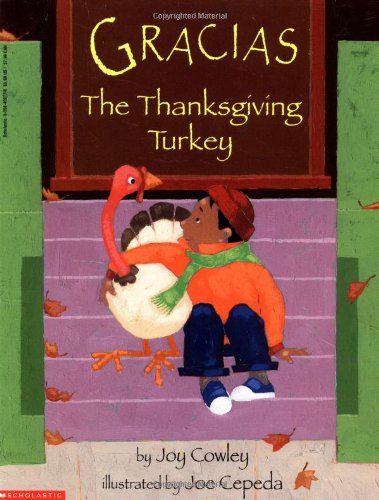 Gracias The Thanksgiving Turkey: Cowley, Joy, Cepeda, Joe: 9780590469777: Amazon.com: Books