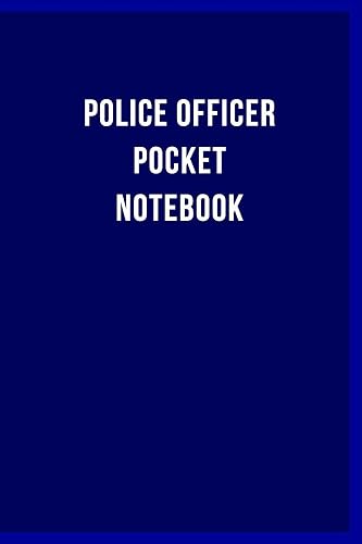 Police Officer Pocket Notebook: Law Enforcement Journal - Appreciation ...