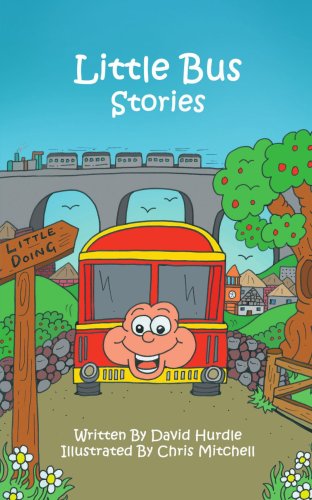 Little Bus Stories: David Hurdle: 9781425951603: Amazon.com: Books