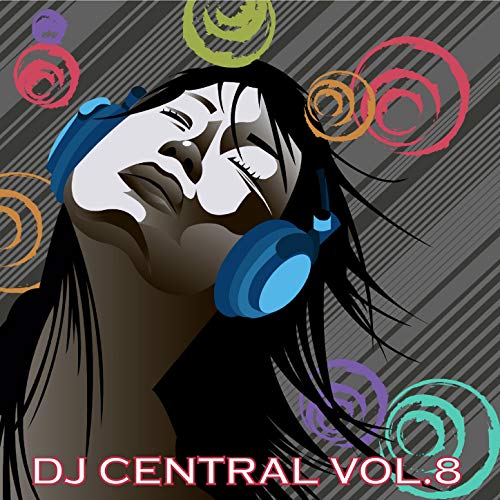 Amazon MusicでVARIOUS ARTISTSのDJ Central Vol, 8を再生する