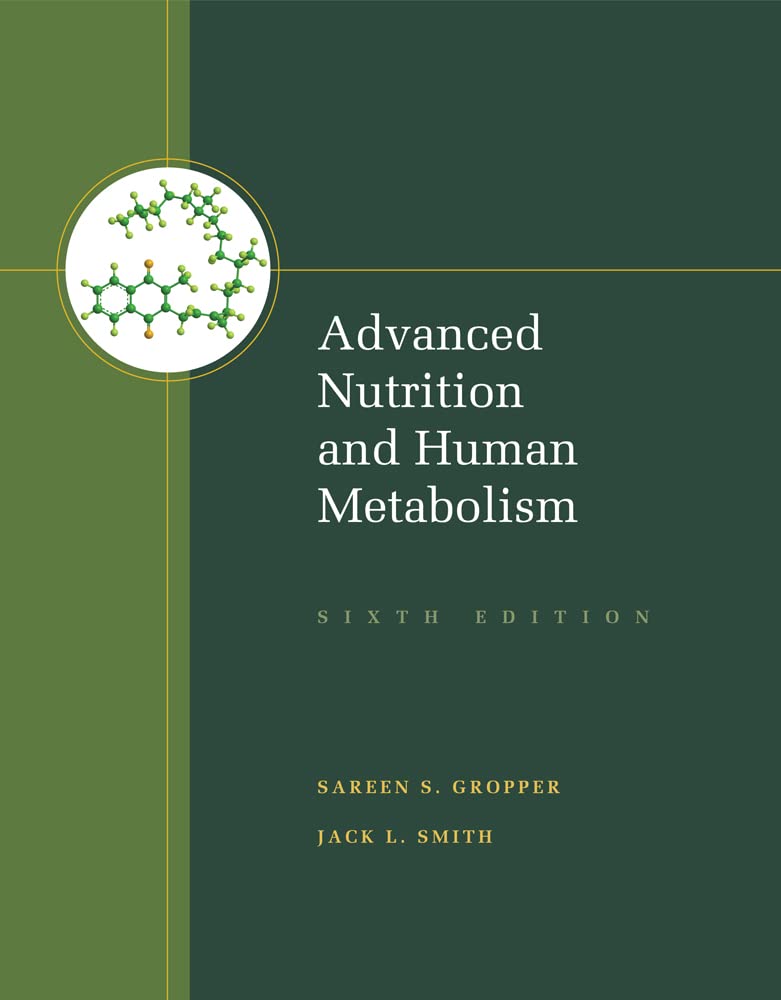 Advanced Nutrition and Human Metabolism: 9781133104056: Medicine ...